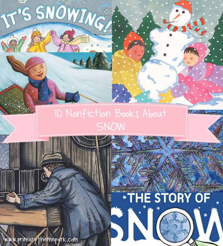 Nonfiction Children's Books About Snow - Primary Theme Park