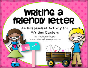 How to Write a Friendly Letter Free Printables - Primary Theme Park